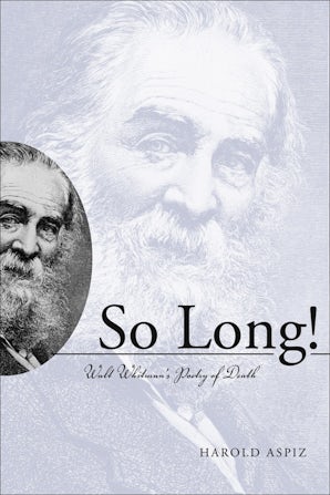 So Long! Walt Whitman's Poetry of Death