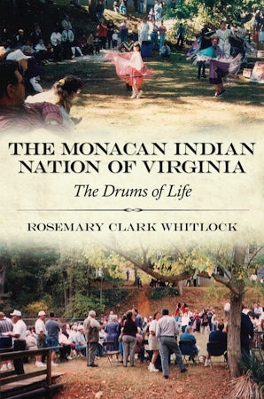 The Monacan Indian Nation of Virginia