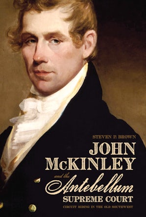 John McKinley and the Antebellum Supreme Court