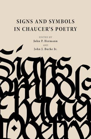 Signs and Symbols in Chaucer's Poetry
