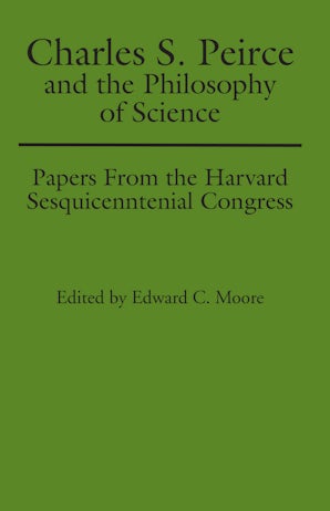 Charles S. Peirce and the Philosophy of Science